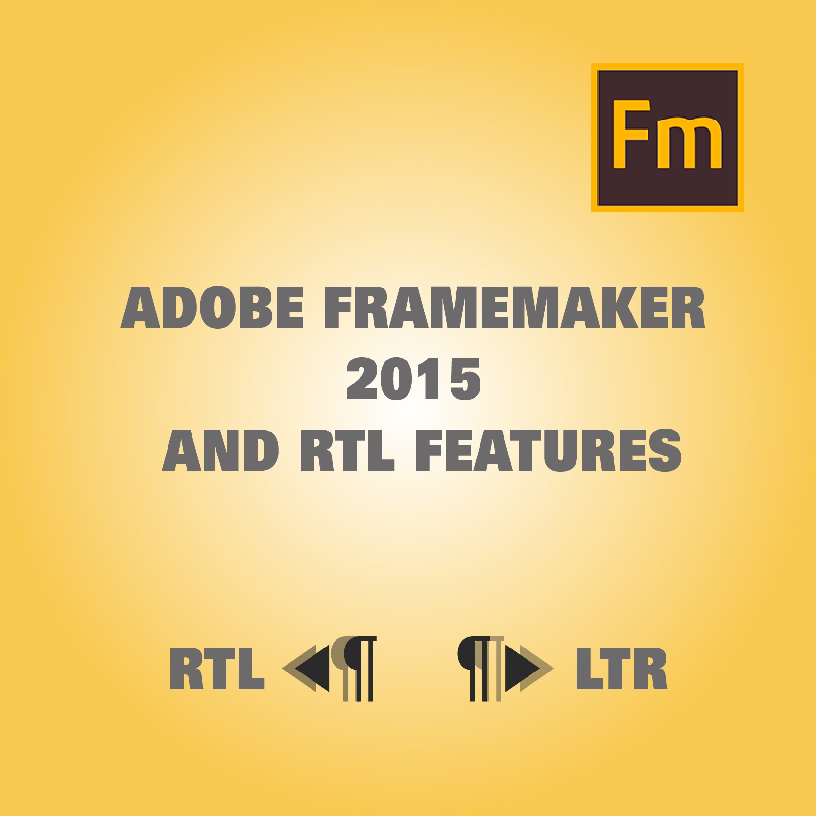 Adobe FrameMaker 2015 and RTL Features | GPI Blog