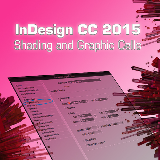 InDesign CC 2015 New Features: Shading and Graphic Cells